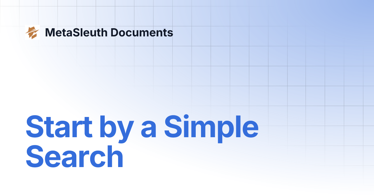Start by a Simple Search | MetaSleuth Documents