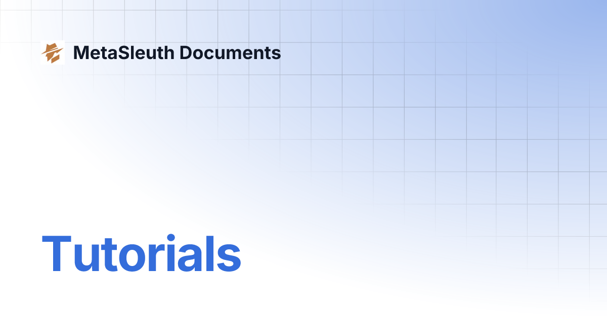 Tutorials | MetaSleuth Documents