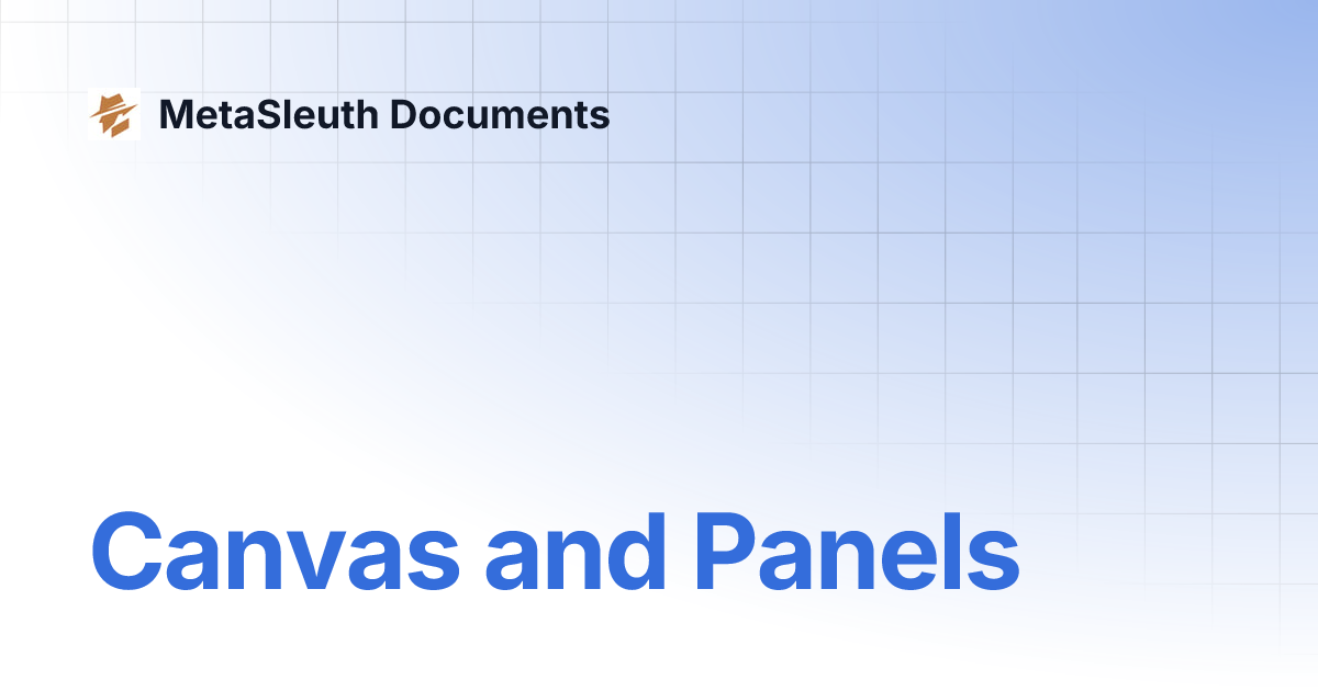 Canvas and Panels | MetaSleuth Documents
