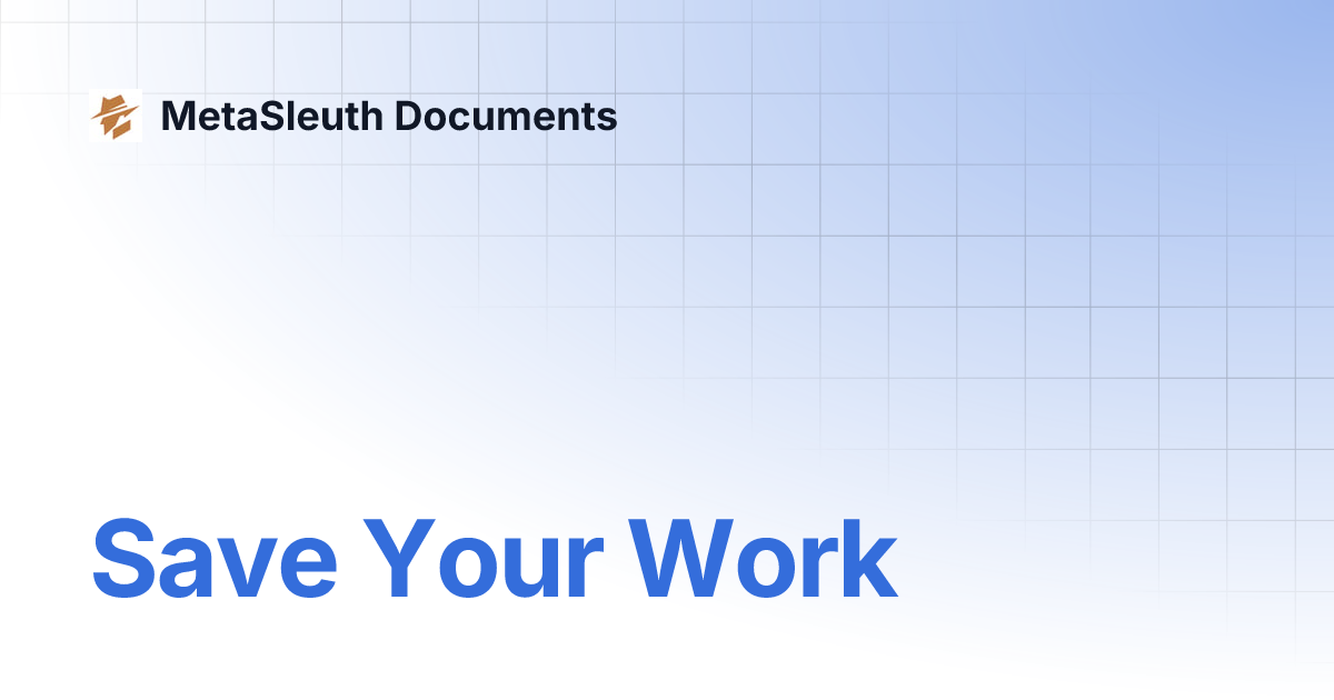 Save Your Work | MetaSleuth Documents